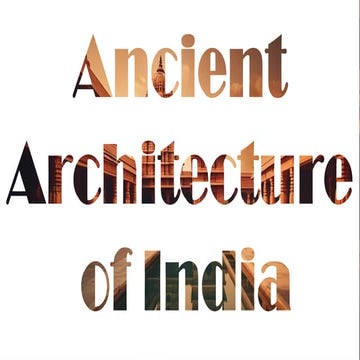 Indian Knowledge System- Ancient Indian Temples and Architecture. | PPTX