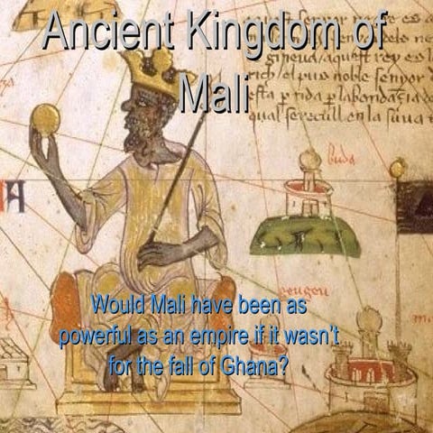 Ancient Kingdom Of Mali 3 | PPT