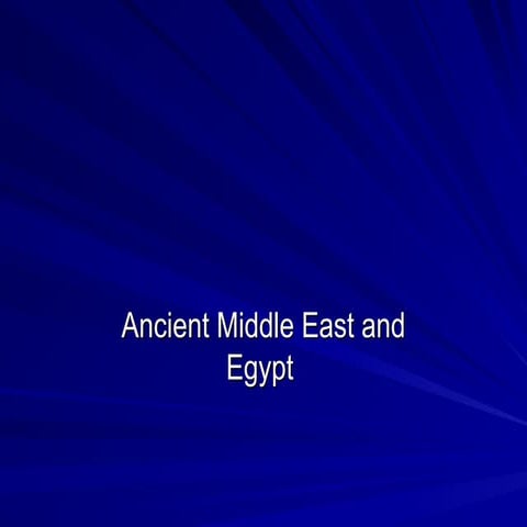 Ancient_Mid_East_and_Egypt Slide Deck.ppt
