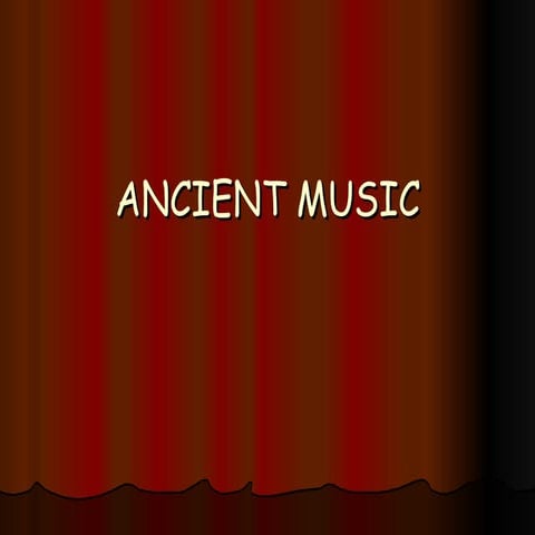 Ancient music | PPT