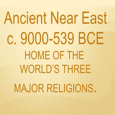 Ancient near east ppt. | PPTX