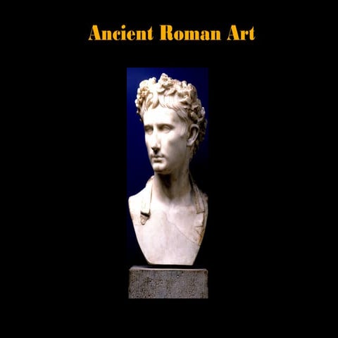 Ancient roman art final | PPT