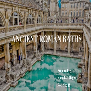 An architectural presentation on Ancient Roman Baths | PDF
