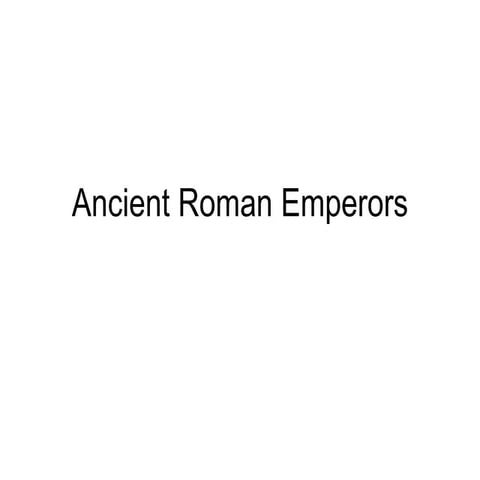 Ancient roman emperors | PPT
