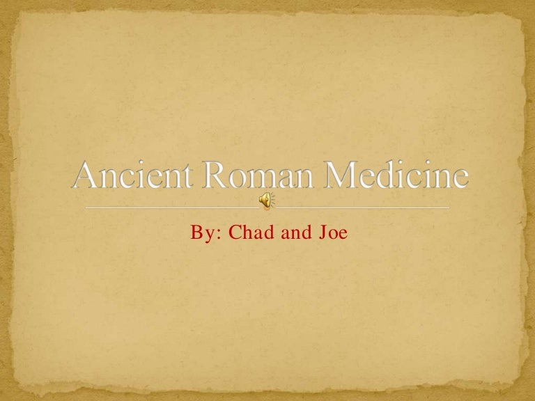 Ancient Roman Medicine Final