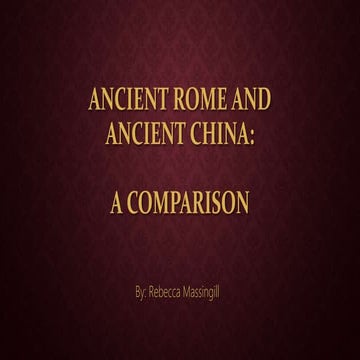 Ancient rome and ancient china | PPT