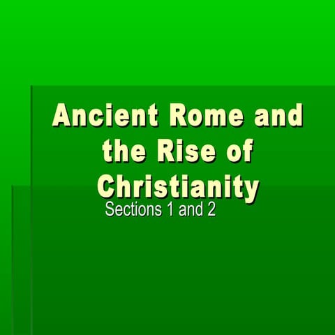 Ancient Rome and the Rise of Christianity ppt | PPT