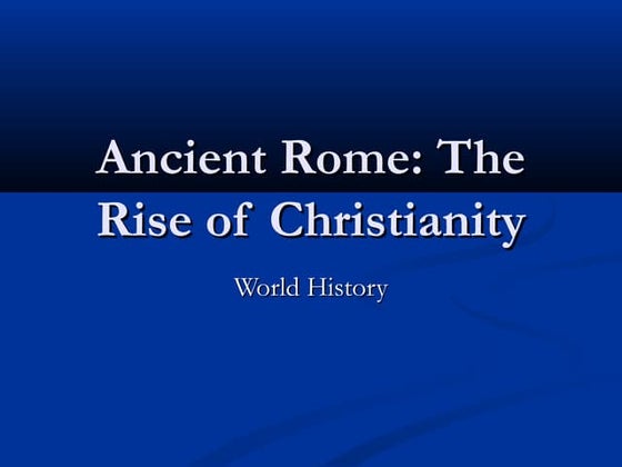Christianity Rise Rome 3/3 The Classics Of Rome: The Rise Of