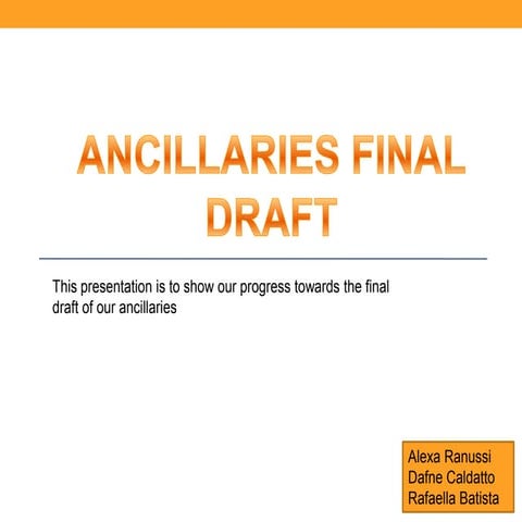 Ancillaries final draft | PPTX | Desktop Publishing | Computer Software and Applications