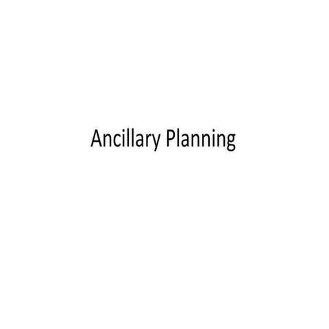 Ancillary Planning | PPT