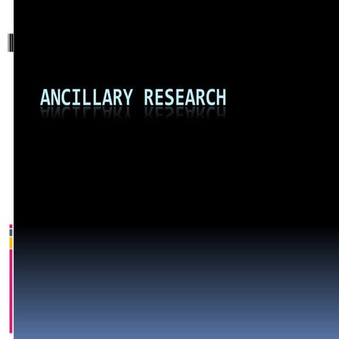 Ancillary research | PPTX