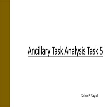 Ancillary task analysis task 5 | PPT