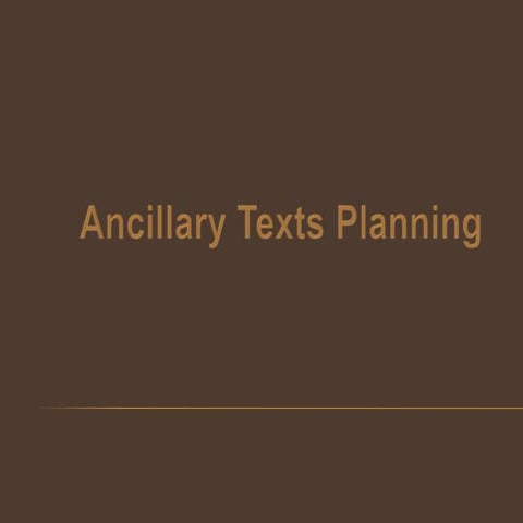 Ancillary texts planning | PPTX