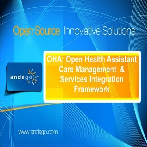 AAL Forum - OHA: Open Health Assistant Care Management & Services Integration Framework | ODP ...
