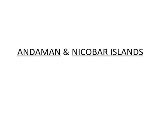 Andaman & nicobar islands | PPTX