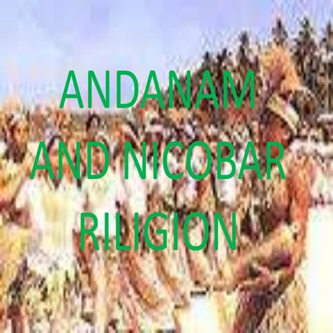 Andanam and nicobar riligion | PPTX