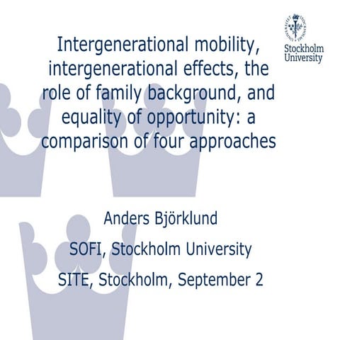 Intergenerational mobility, intergenerational effects, the role of ...
