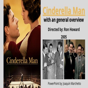 CINDERELLA MAN PRESENTATION TAKING INTO ACCOUNT THE TIME IT IS SET | PDF