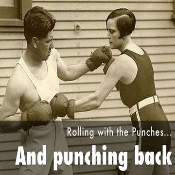 Rolling with the Punches...And Punching Back | PPT