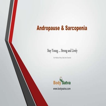 Andropause & Sarcopenia , Prabhakar Shetty | PPT