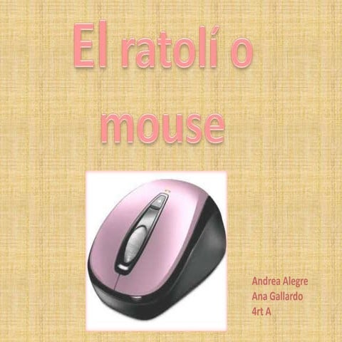 el ratoli o mouse | PPTX
