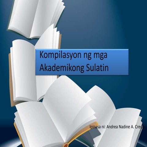 Kompilasyon ng mga Akademikong Sulatin | PPTX