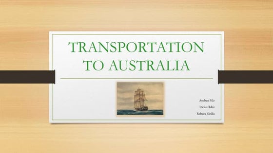 TRANSPORTATION TO AUSTRALIA | PPT