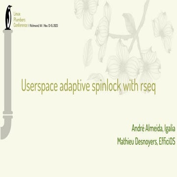 Userspace adaptive spinlocks with rseq | PPT | Free Download