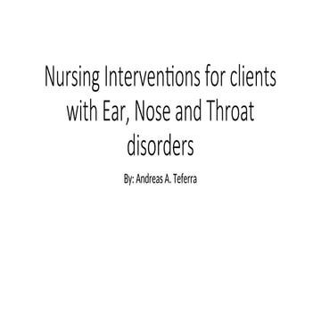 Nursing care for a patient with Ear eye and nose disorder.ppt