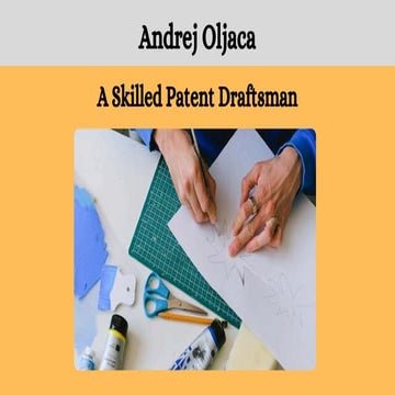 Andrej Oljaca - A Skilled Patent Draftsman | PDF