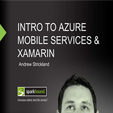 Intro to Azure Mobile Services & Xamarin | PPTX