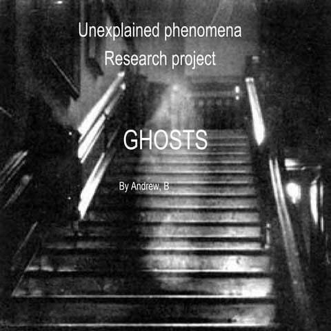 Ghosts in the light of Science | PPT