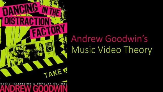 Andrew goodwin (1992) | DOCX | Music Video | Genres
