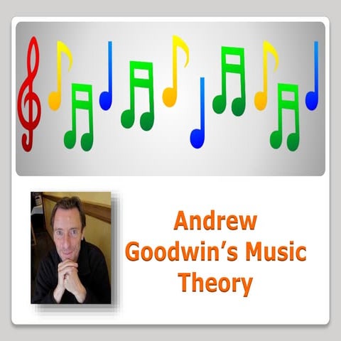 Andrew Goodwin Music Theory | PPT