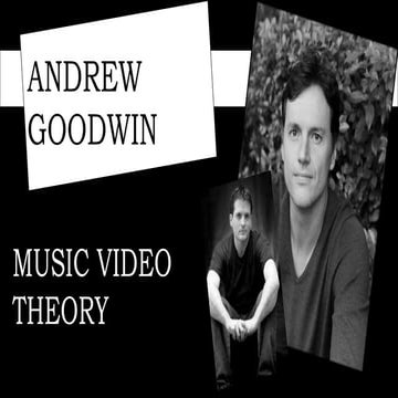 Andrew Goodwin music video theory | PPTX