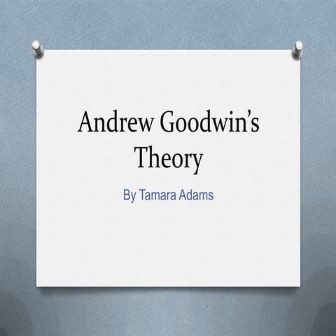 Andrew Goodwin's Theory | PPT