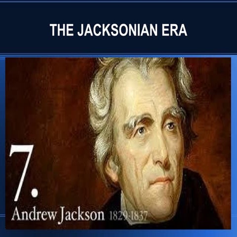 ANDREW JACKSON | PPT | Politics