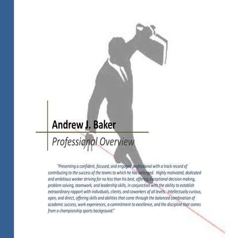 Andrew J Baker Professional Overview | PPT