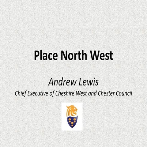 Development Series: Cheshire Update - Andrew Lewis, Cheshire West ...