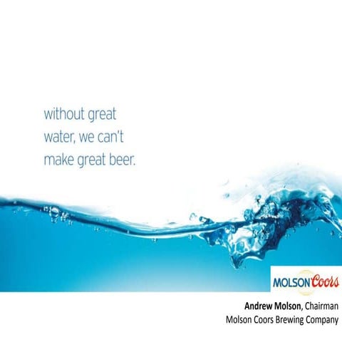 Andrew Molson, Molson Coors at Canadian Water Summit | PPT