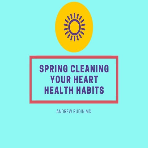 Spring Cleaning your Heart Health Habits | PPT