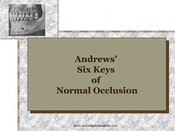 Andrews Six key of occlusion | PPTX