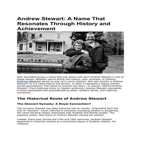 Andrew Stewart_ A Name That Resonates Through History and Achievement.docx