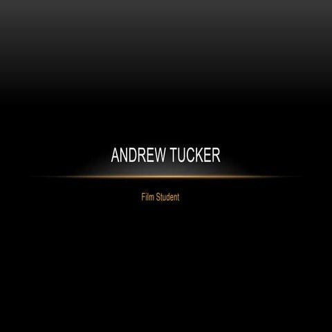 Andrew tucker | PPTX
