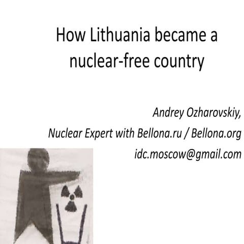 How Lithuania became a nuclear free country. | PPT