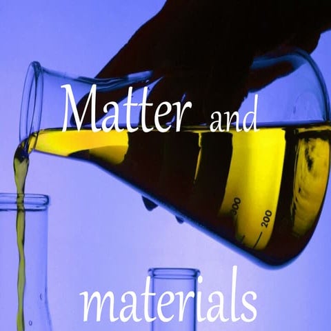 Andries 3 matter and materials | PPT