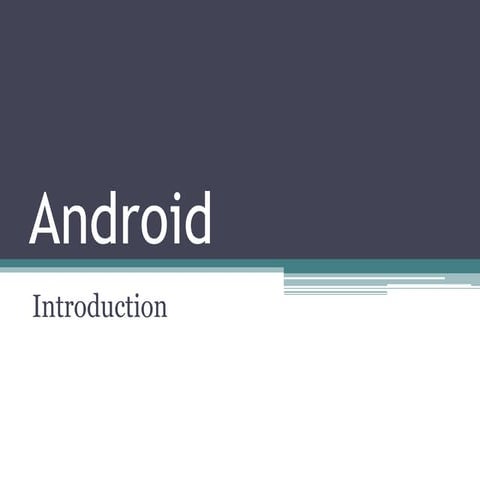 Android Introduction | PPTX