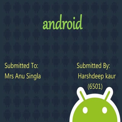 ANDROID.ppt )// presentation on android | PPTX
