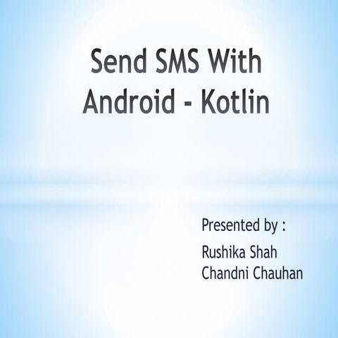 Send Sms With Smsmanager Api In Android With Kotlin Ppt 