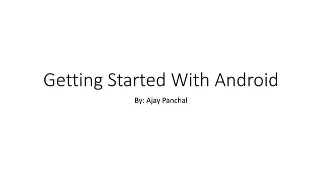 Basics of Android and Android development environment | PPT Basics of Android and Android development environment | PPT